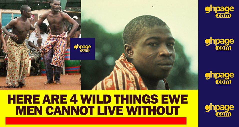 Here Are 4 'Wild' Things Ewe Men Cannot Live Without (With Pictures ...